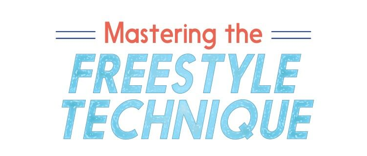 Mastering the Freestyle Technique